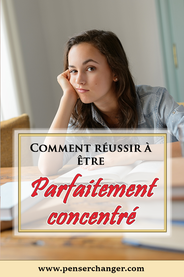 Comment apprendre à se concentrer au quotidien ? | PenserChanger