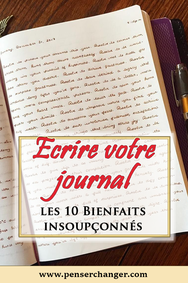 Tenir un journal : 10 bienfaits de l'écriture quotidienne | PenserChanger